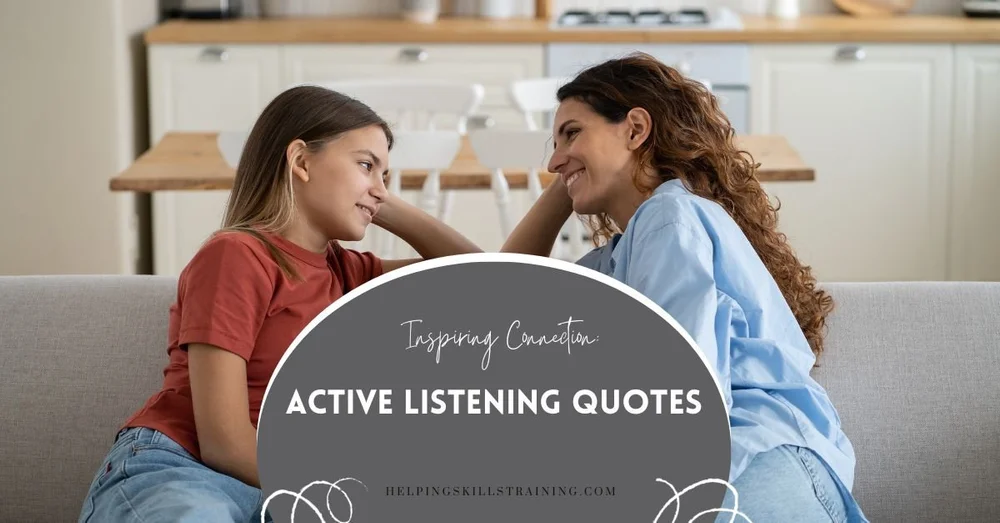 The Key to Meaningful Connections: 10 Active Listening Quotes to ...