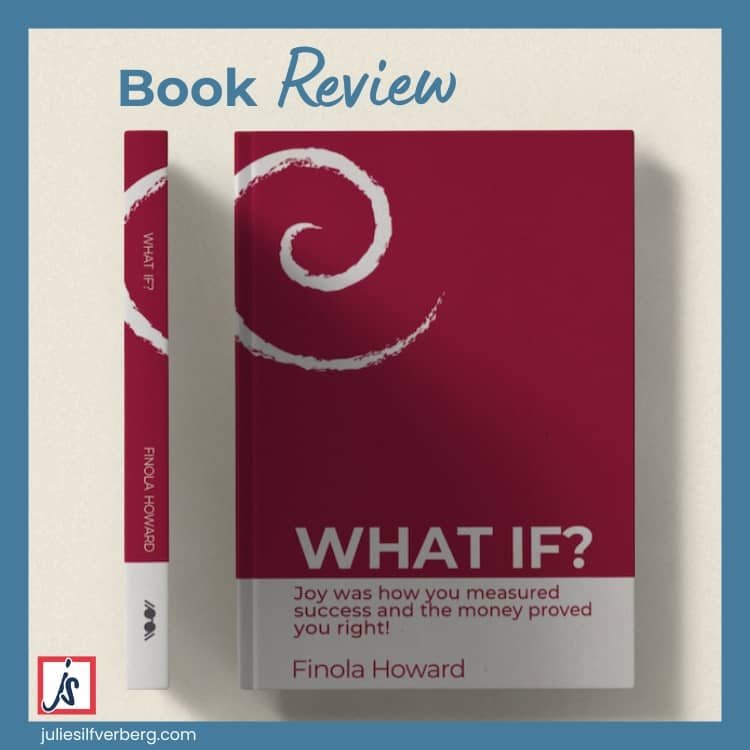 'What if?' is a joyful inspiring book by Finola Howard