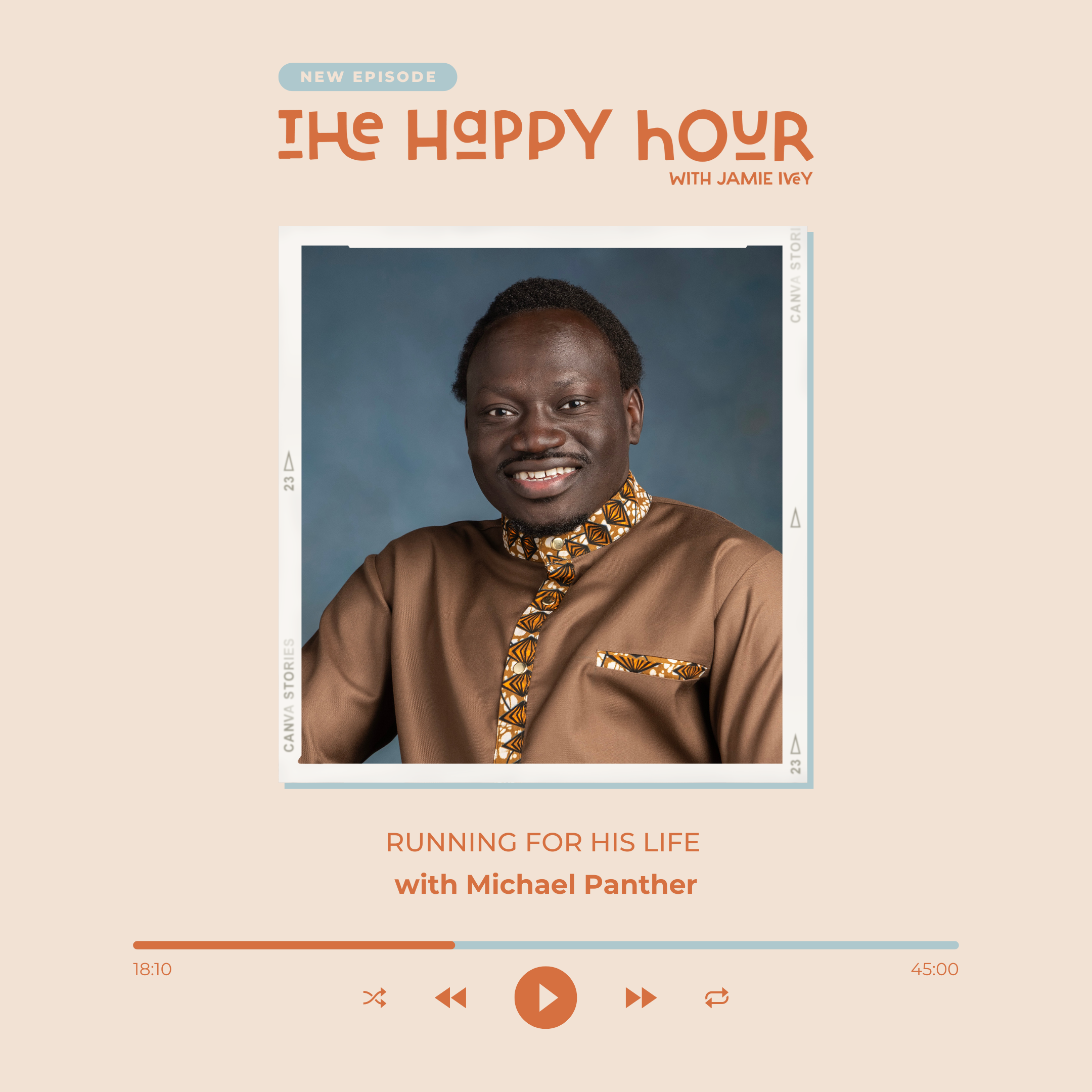 THE HAPPY HOUR #652 RUNNING FOR HIS LIFE WITH MICHAEL PANTHER — Jamie Ivey