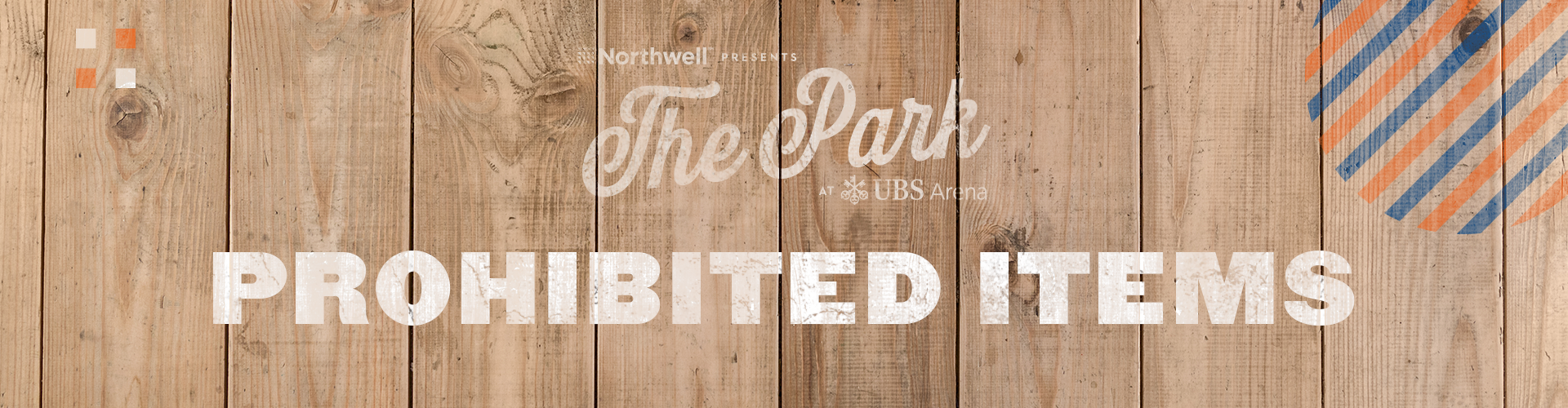 Prohibited Items — The Park at UBS Arena