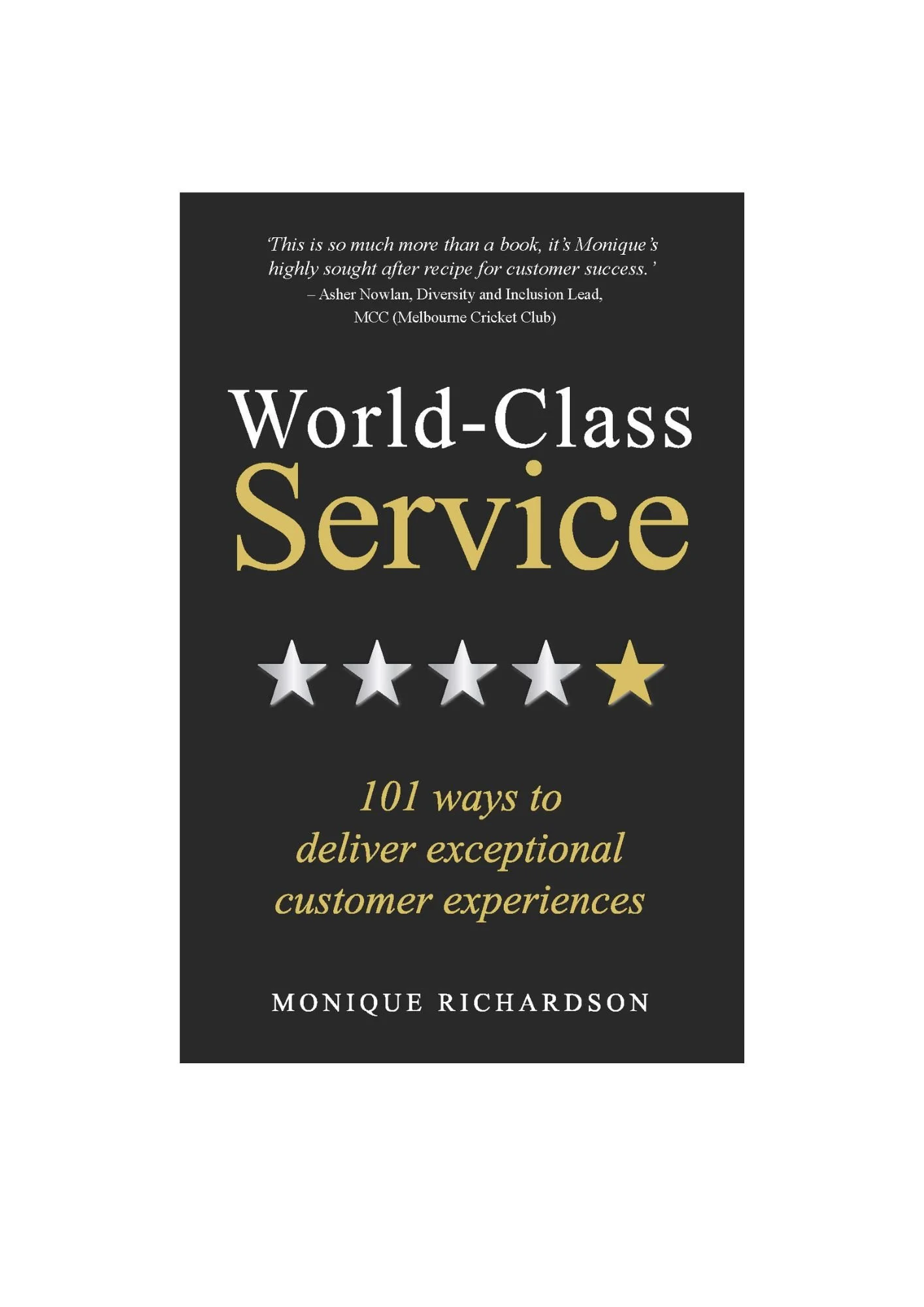 World Class Service - 101 ways to deliver exceptional customer ...