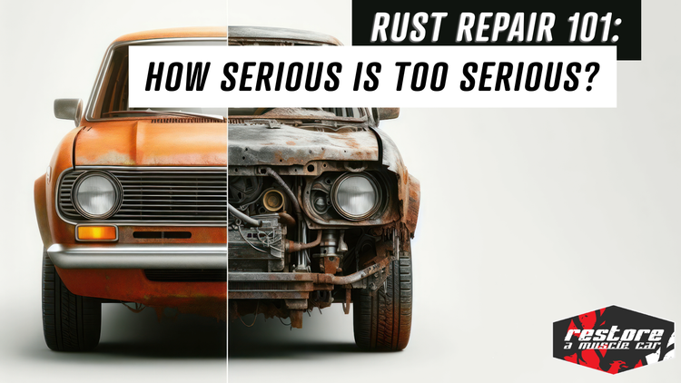 Muscle car rust repair — Restore A Muscle Car