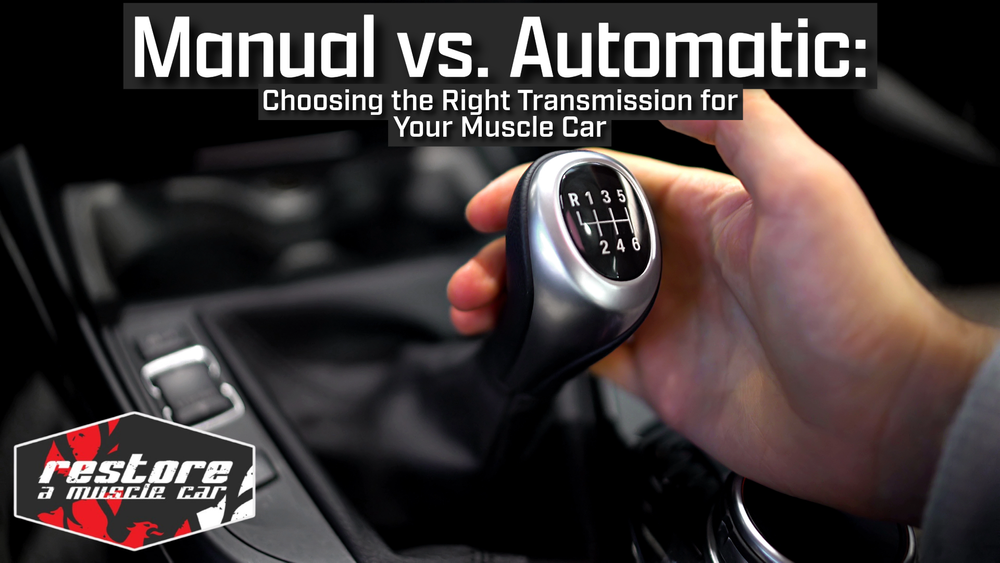 muscle car transmission — Restore A Muscle Car