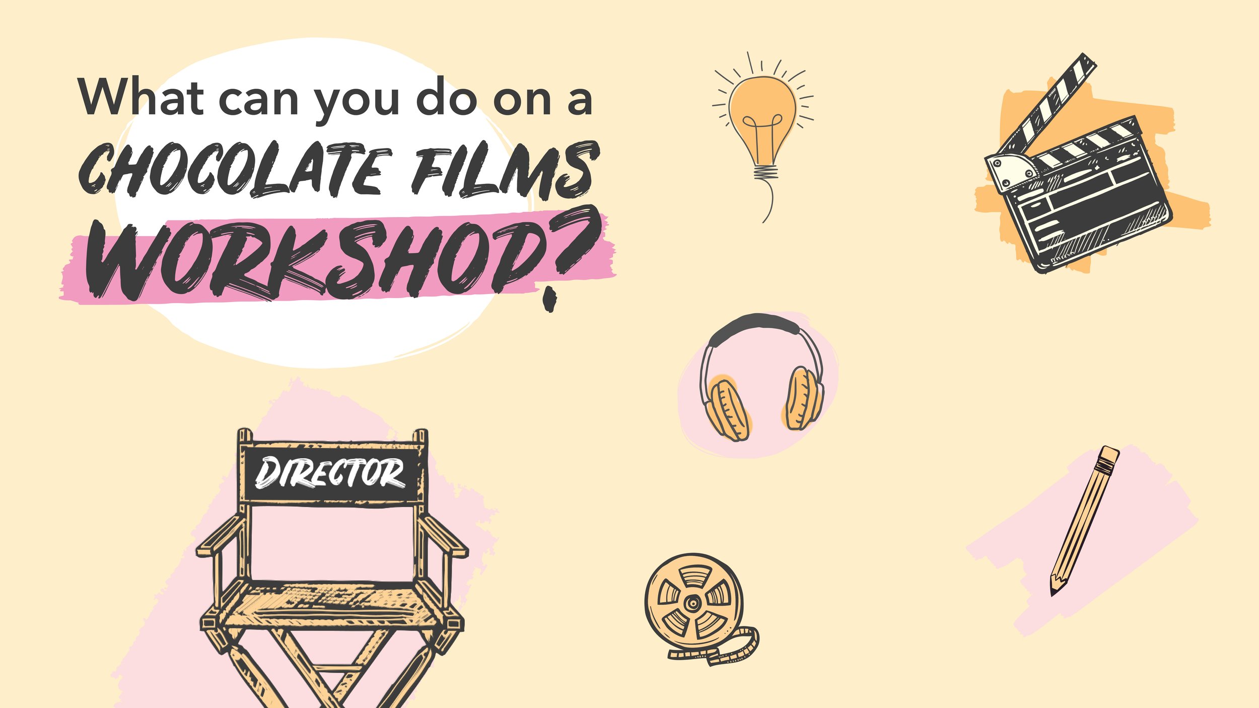Filmmaking & Animation Workshops | Chocolate Films Workshops