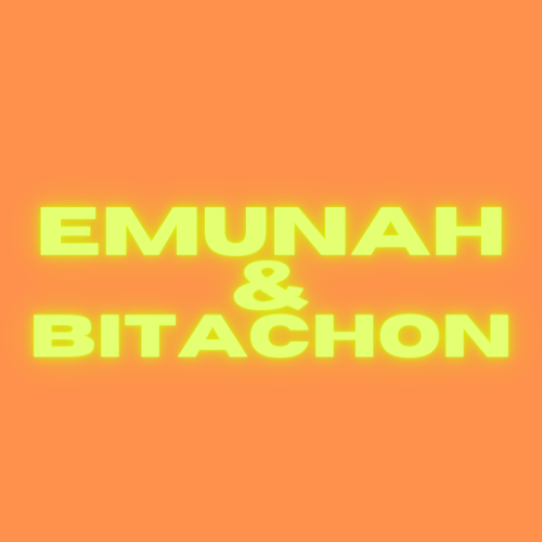 Emunah and Bitachon - Faith and Trust in God — Torah & Climate
