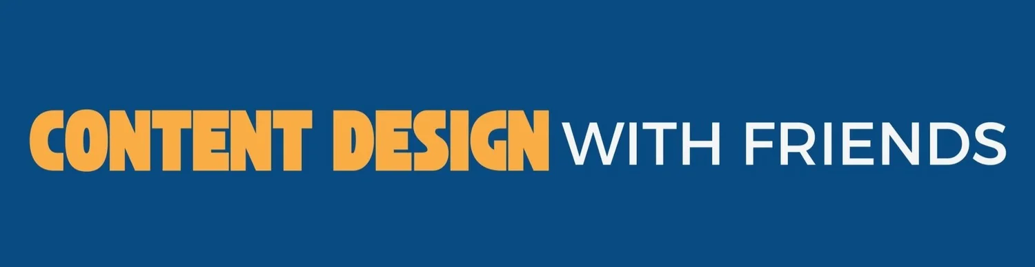 Content Design with Friends