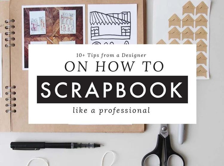10+ Tips on How to Scrapbook Like a Pro — Root & Branch Paper Co.