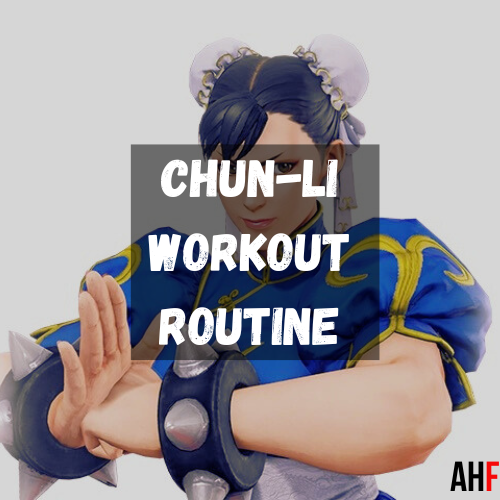 Chun-Li Workout Routine: Become the Ultimate Street Fighter Warrior ...
