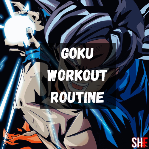 Goku Workout Routine: Train like Kakarot in Real Life - Action Hero ...