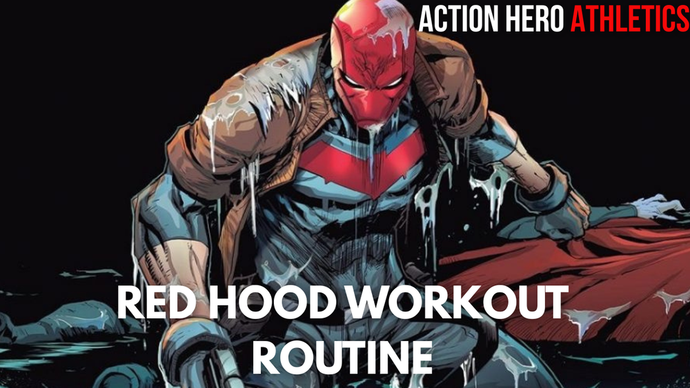 Red Hood Calisthenics Workout: Train Like Gotham’s Most Ruthless ...