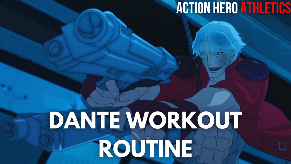 Dante Workout Routine - Action Hero Athletics