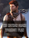 Nathan Drake Workout Routine: Train Like Uncharted’s Protagonist ...