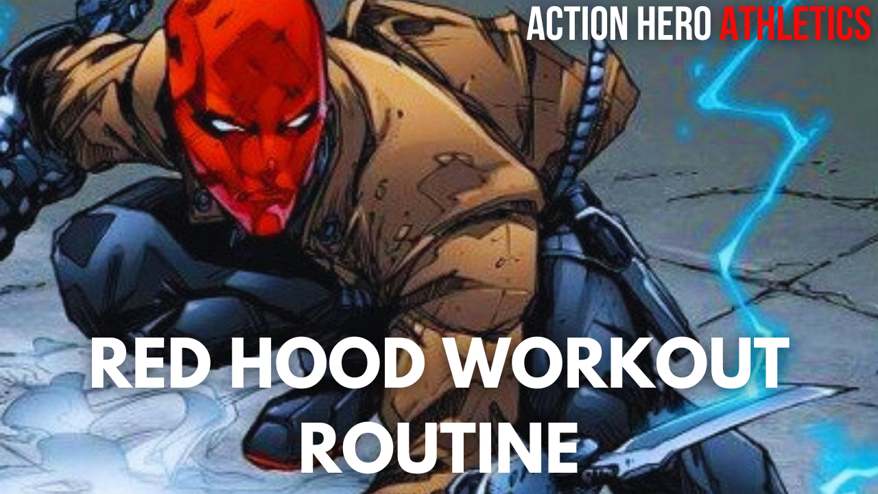 Red Hood Workout Plan - Action Hero Athletics