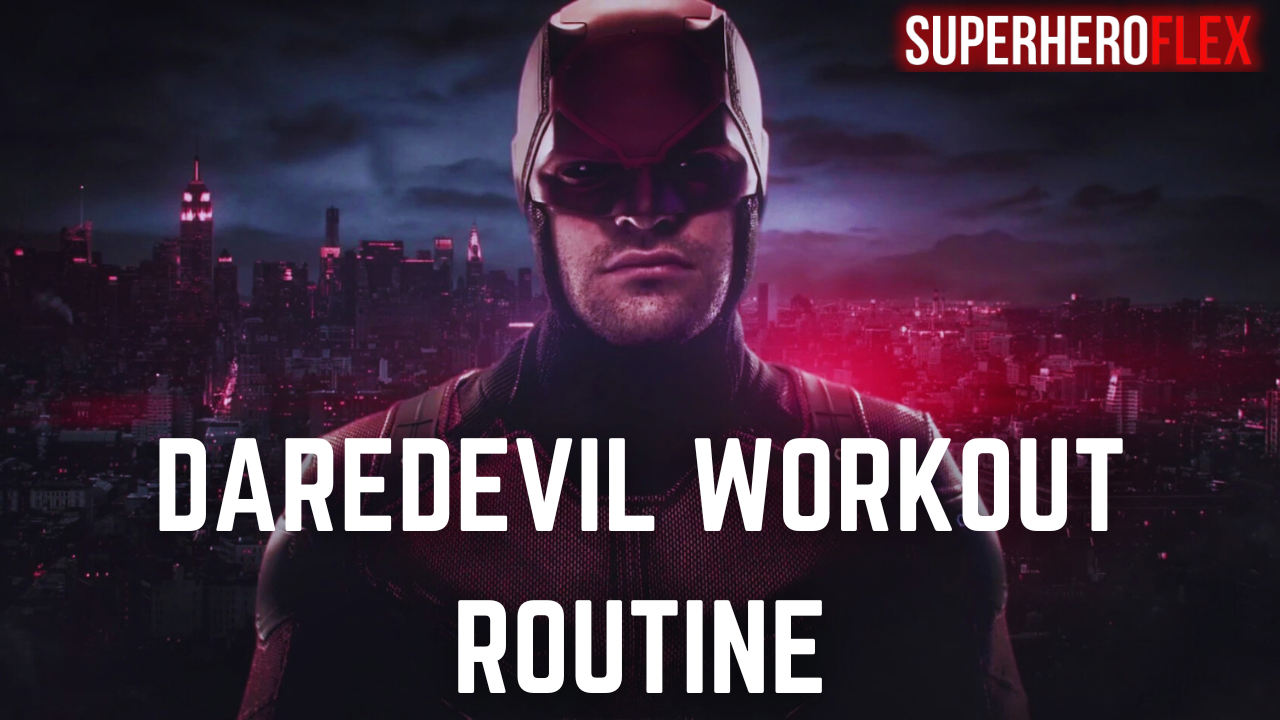 Daredevil Workout Routine: Train Like Matt Murdock in Real Life ...