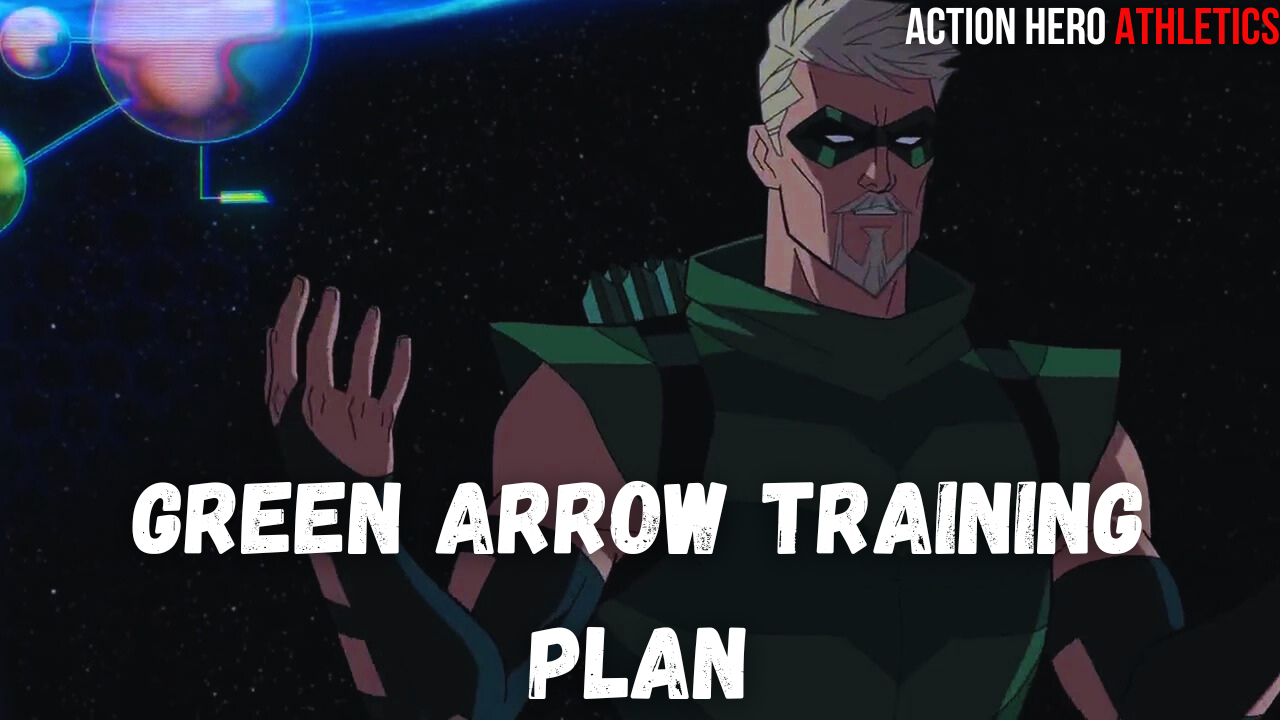 Green Arrow Training Plan: Workout like Oliver Queen in Real Life ...