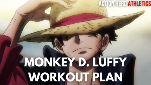 Monkey D. Luffy Workout Plan: Train Like the Pirate King - Action Hero ...