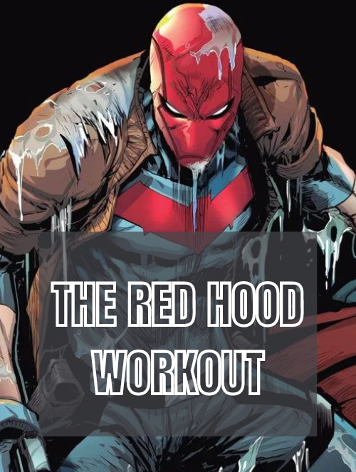 The Red Hood Workout Routine: Train Like Jason Todd in Real Life ...