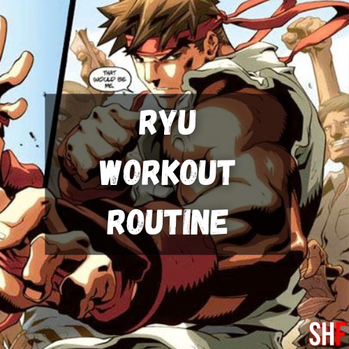Ryu Workout Routine: Train Like Street Fighter’s Main Character ...