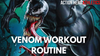 Venom Workout Plan: Build Symbiotic Strength and Ruthless Power ...