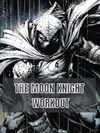 The Moon Knight Workout: Train Like Marc Spector in Real Life - Action ...