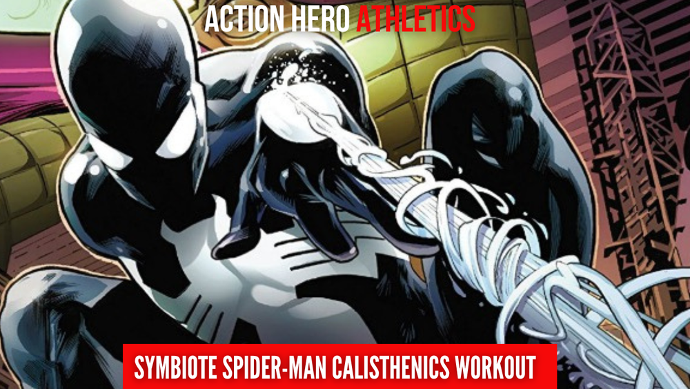 Symbiote Spider‑Man Calisthenics Workout: Train Like the Black‑Suit Web ...