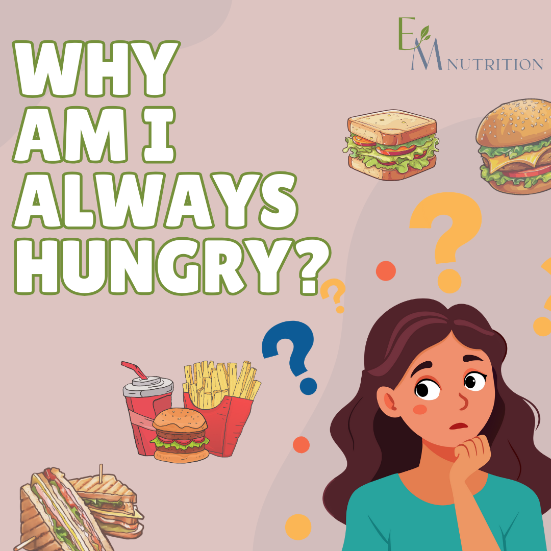 Why Am I Always Hungry? Surprising Reasons You’re Never Satisfied — EM ...