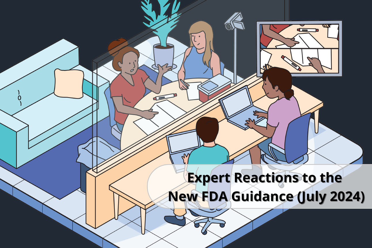 Expert Reactions to the New FDA Guidance (July 2024) — Design Science