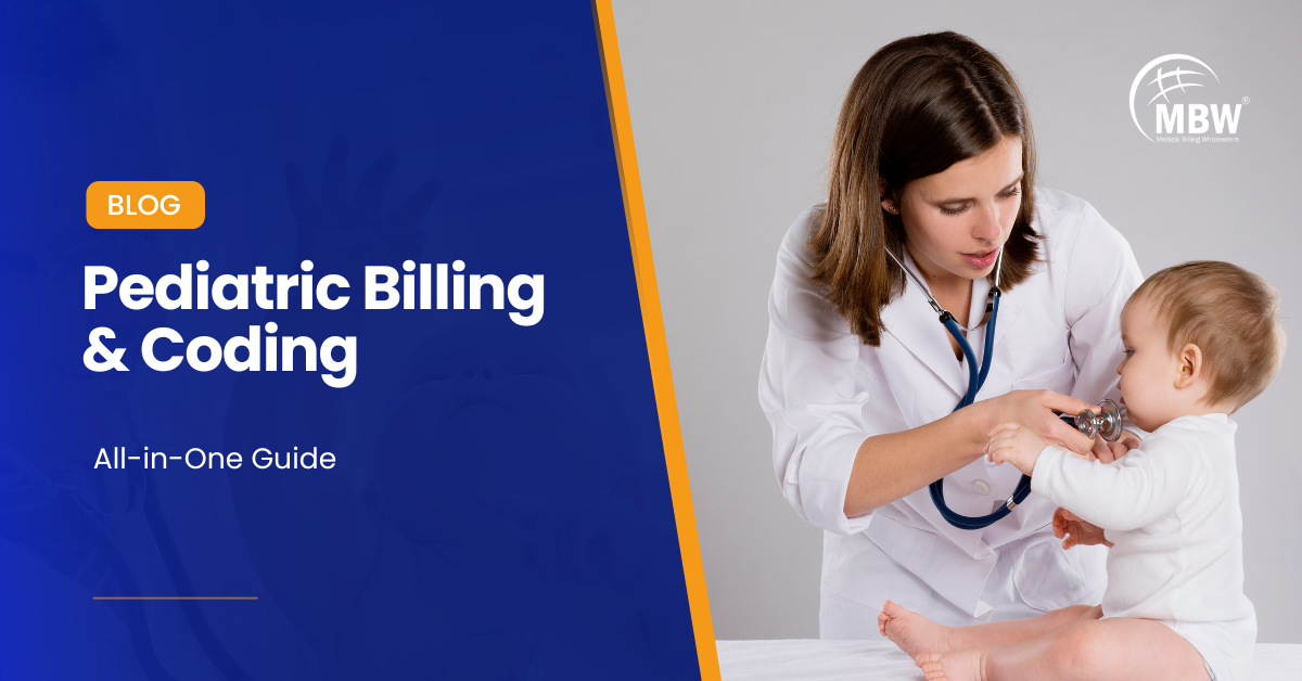 Pediatric Billing & Coding: All-in-One Guide