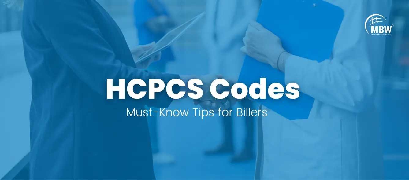 HCPCS Codes: 10 Must Know Tips for Billers | MBW