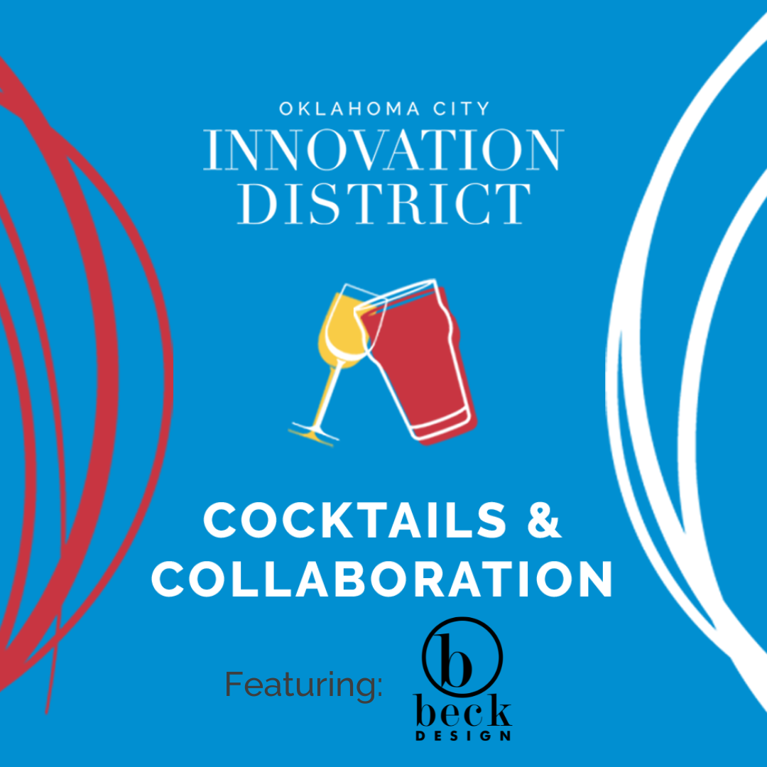 Cocktails & Collaboration — OKCID