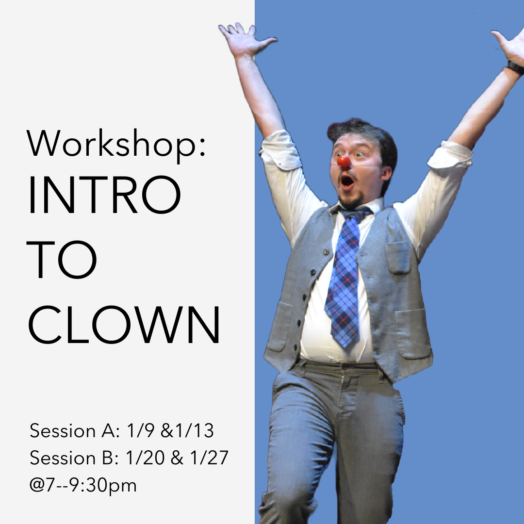 Intro to Clown Workshop — Windmill Arts