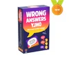 Wrong Answers Only — Gray Matters Games