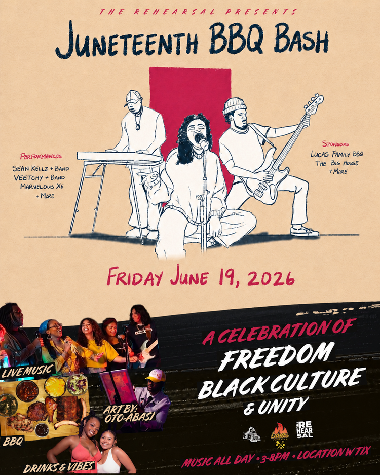 Juneteenth BBQ Bash — The Rehearsal