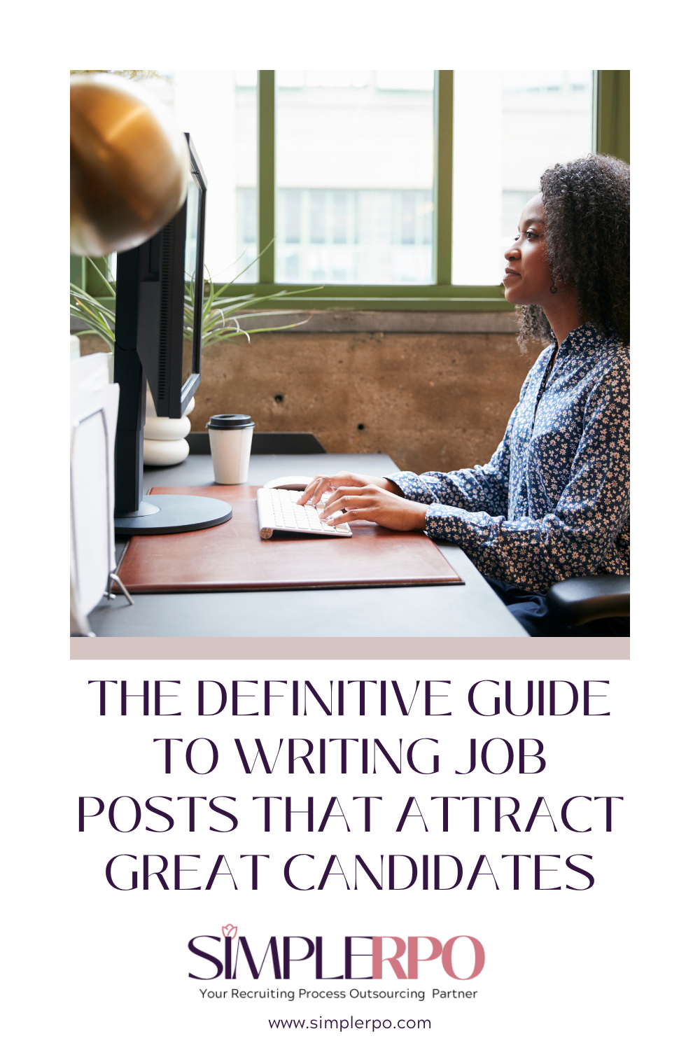 The Definitive Guide to Writing Job Posts That Attract Great Candidates ...