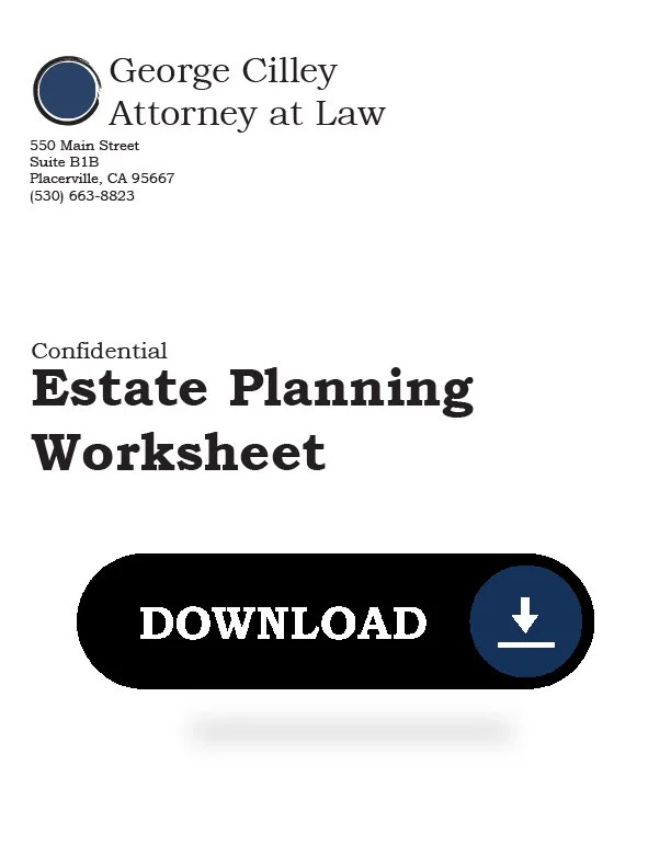 Placerville Estate Planning - Wills & Trusts - Probate