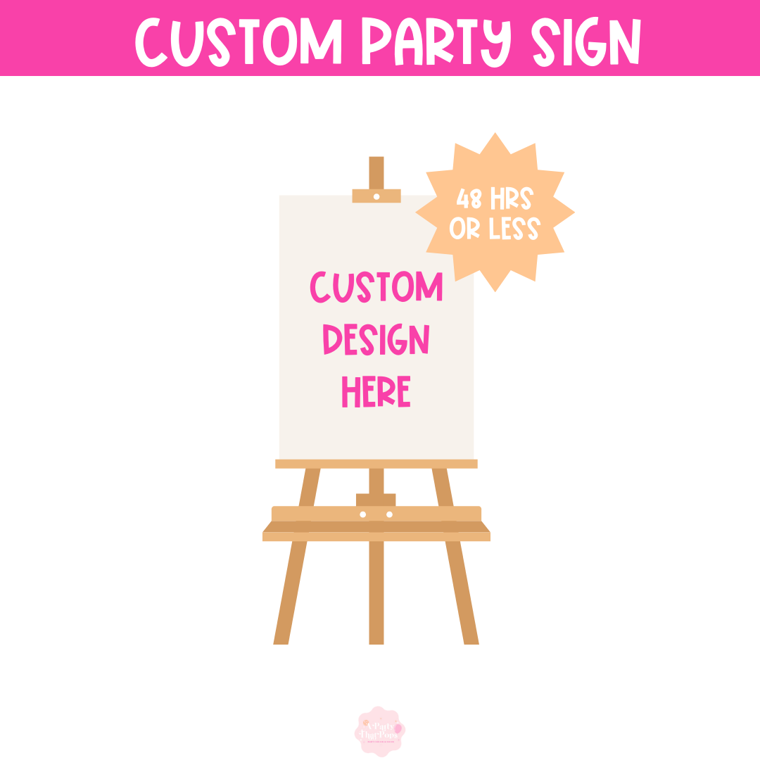 Custom Welcome Sign — a party that pops