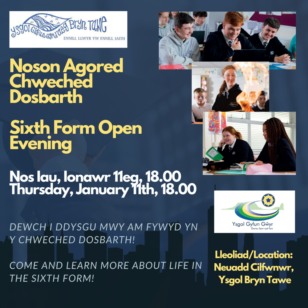 6th Form Open Evening — Ysgol Gyfun Gymraeg Bryn Tawe