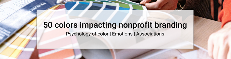 50 colors impacting nonprofit branding — Hearts 2 Headlines | Long-term ...