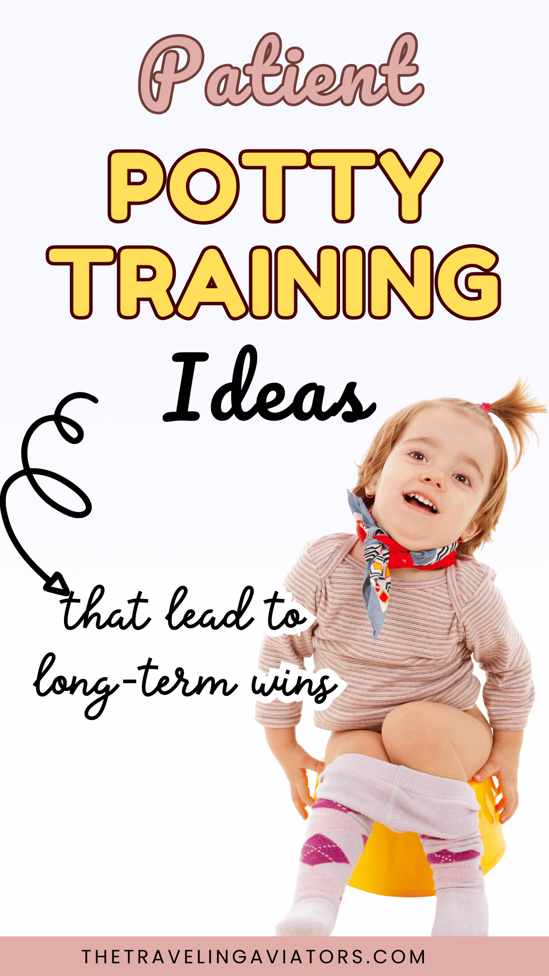 Benefits of Patience When Potty Training | THE TRAVELING AVIATORS ...