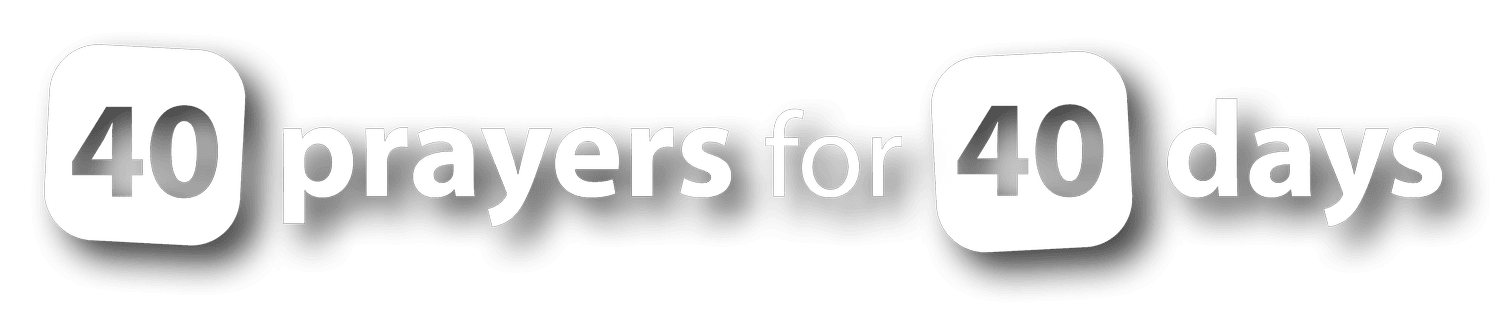 40 Prayers for 40 Days — Susanna Gunner