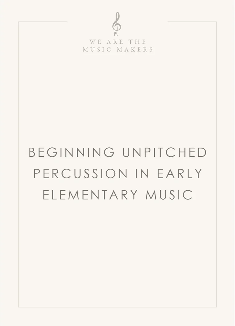 Beginning Unpitched Percussion in Early Elementary Music — Victoria Boler