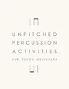 Beginning Unpitched Percussion in Early Elementary Music — Victoria Boler