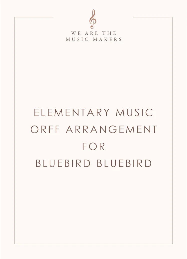 An Orff Arrangement for Bluebird Bluebird — Victoria Boler