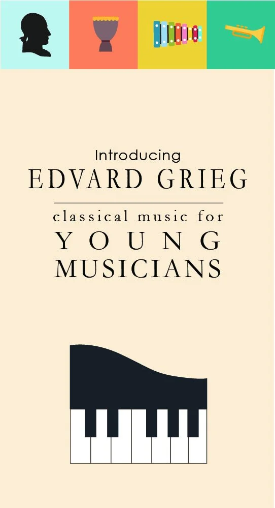 Introducing Edvard Grieg: Classical Music for Young Musicians ...