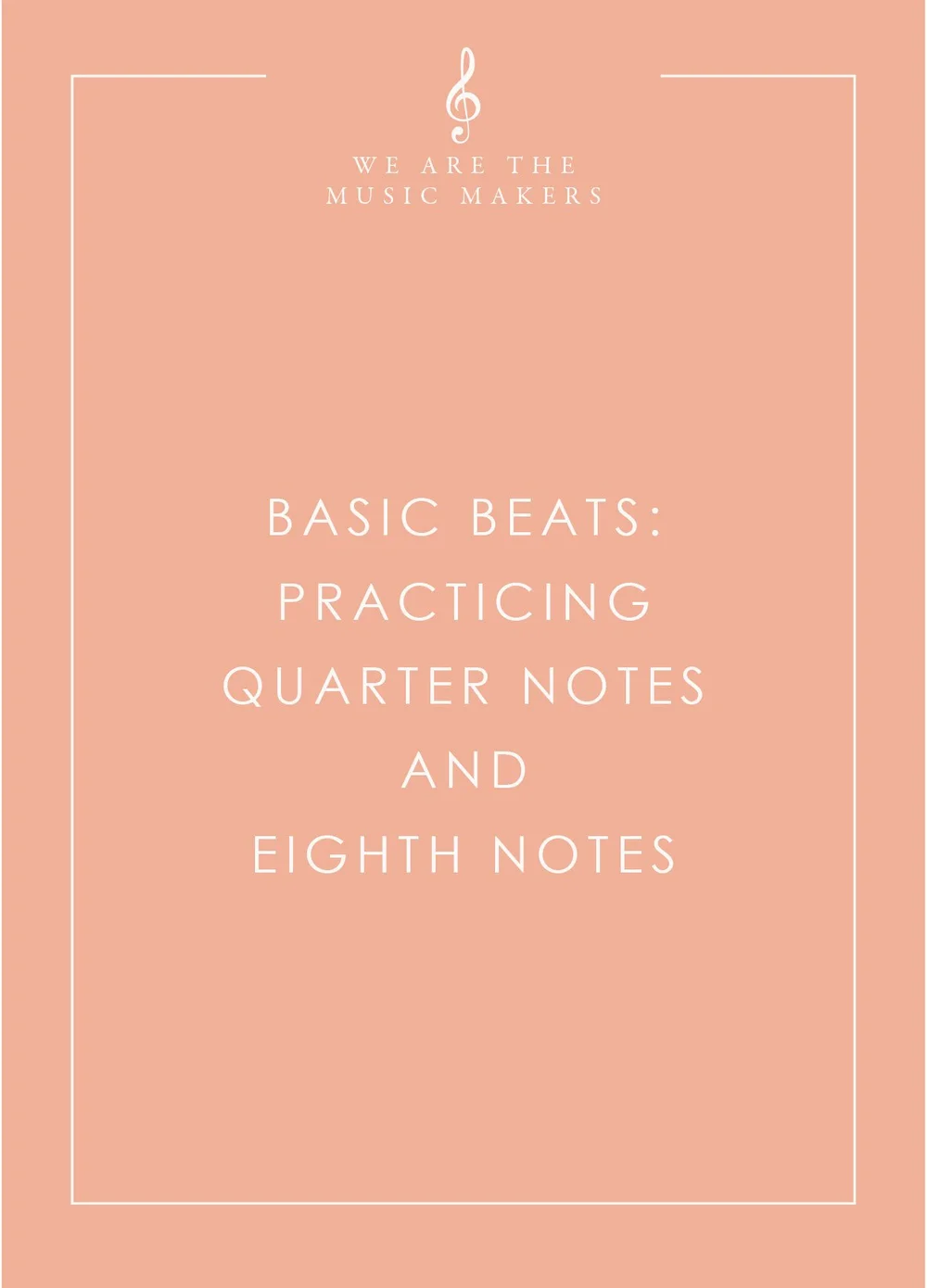 Basic Beats: Practicing Quarter Notes and Eighth Notes — Victoria Boler