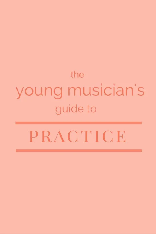 The Young Musician's Guide to Practice — Victoria Boler