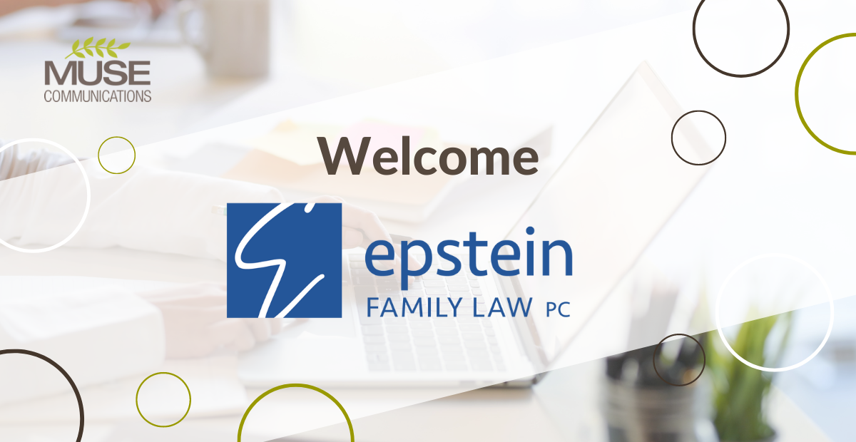 Welcome Epstein Family Law — Muse Communications