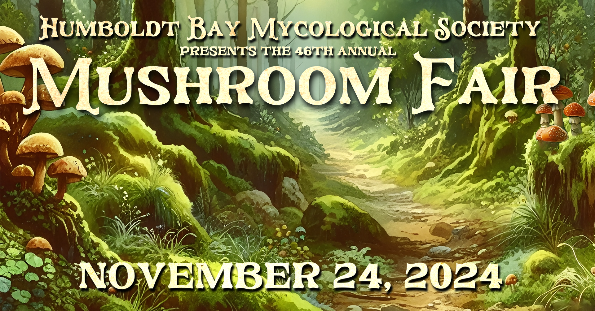 46th Annual Mushroom Fair — Humboldt Bay Mycological Society