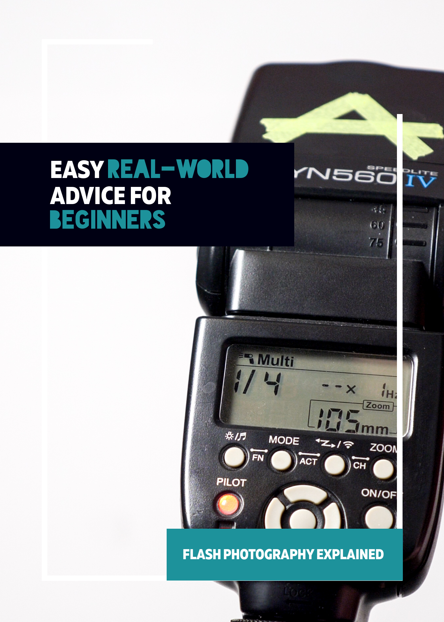Flash photography for beginners - no boring theory! Quick and easy ...