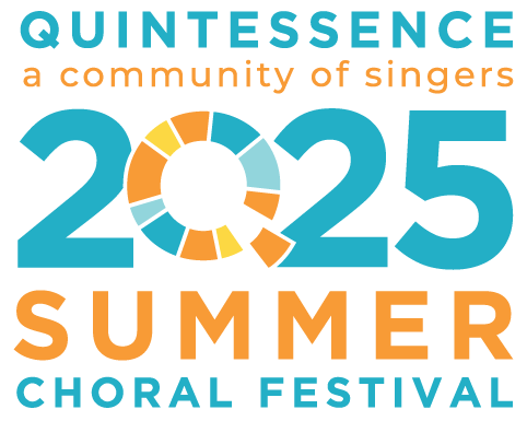 2025 Summer Festival — Quintessence: A Community of Singers